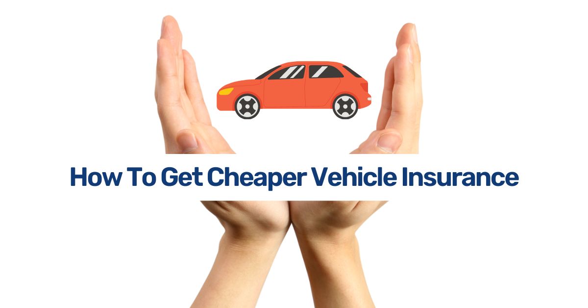How to get cheaper car insurance | Motor Loans R Us