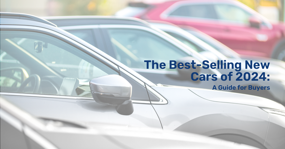 The Best-Selling New Cars of 2024: A Buyer's Guide | Motor Loans R Us